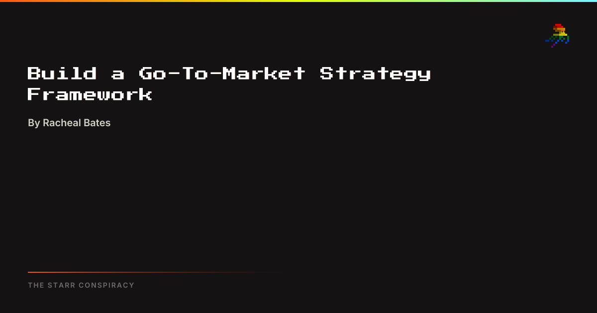 Build a Go-To-Market Strategy Framework